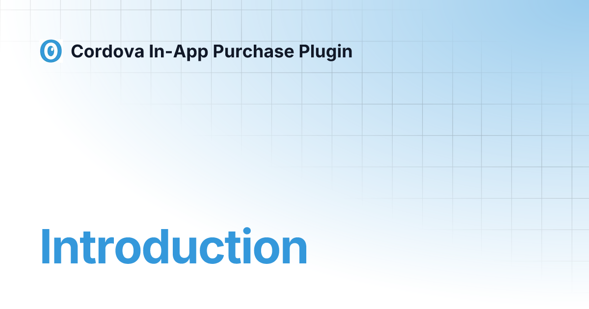 Introduction | Cordova In-App Purchase Plugin